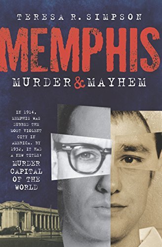 Memphis Murder & Mayhem by Teresa R. Simpson | Goodreads