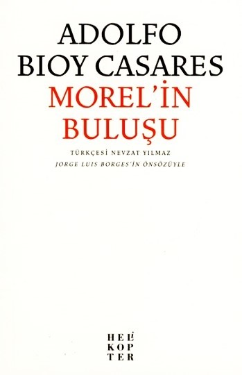 Morel'in Buluşu by Adolfo Bioy Casares | Goodreads