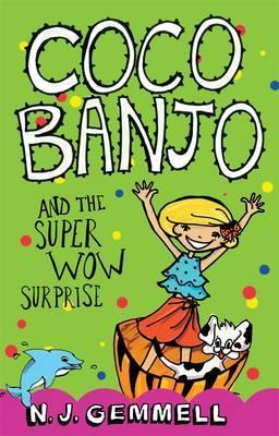 Coco Banjo and the Super Wow Surprise (Coco Banjo #3) by N.J. Gemmell ...