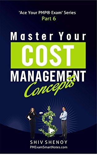 PMP Exam Prep: Master Your Cost Management Concepts (Updated for 2021 ...