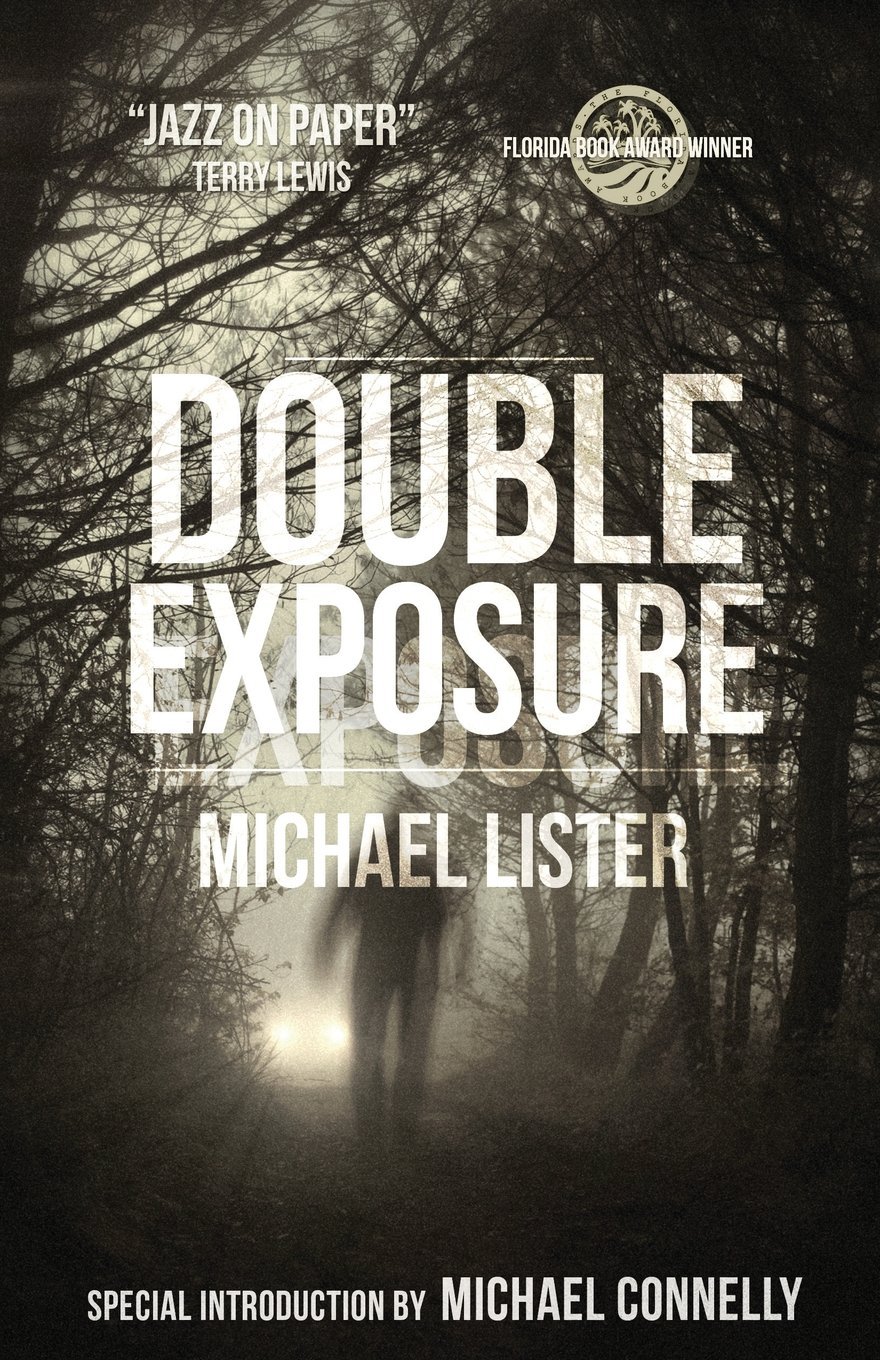 Double Exposure (Remington James Thriller) by Michael Lister | Goodreads