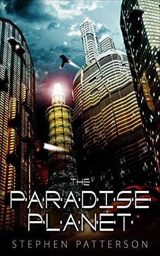The Paradise Planet by Stephen J. Patterson | Goodreads
