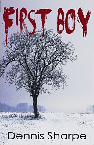 First Boy by Dennis Sharpe | Goodreads