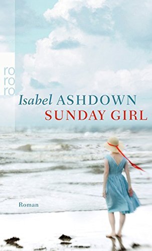 Sunday Girl by Isabel Ashdown | Goodreads