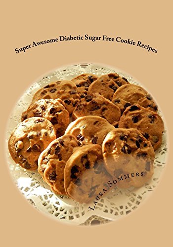 Super Awesome Sugar Free Diabetic Cookie Recipes: Low Sugar Versions of ...