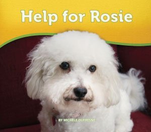 Help for Rosie by Michele Dufresne | Goodreads