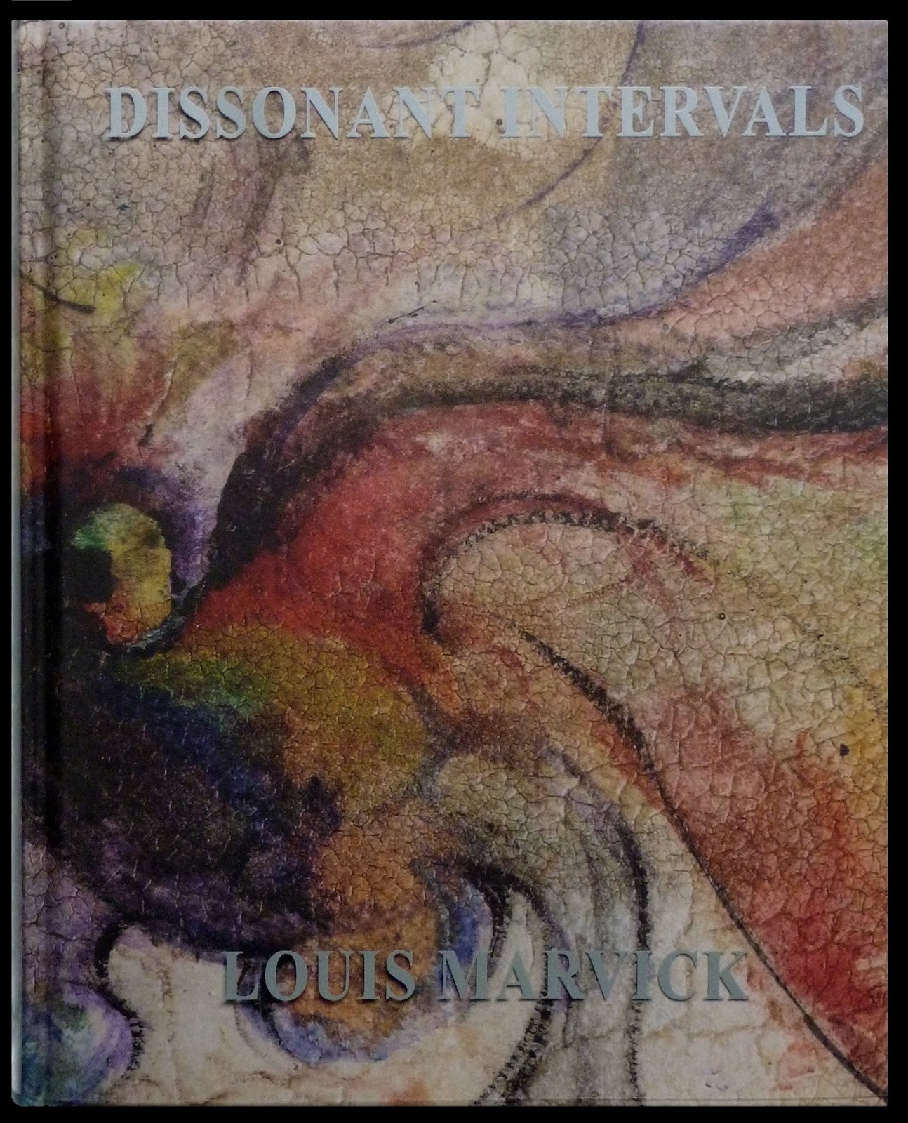 Dissonant Intervals by Louis Marvick | Goodreads