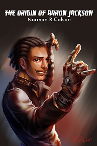 The Origin Of Aaron Jackson by Norman R. Colson | Goodreads