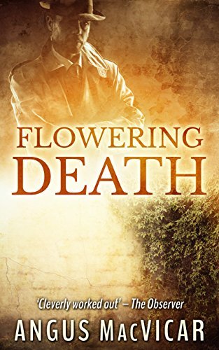 Flowering Death by Angus MacVicar | Goodreads