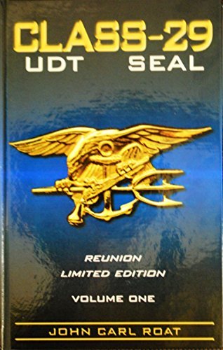 CLASS 29 UDT SEAL: Reunion Limited Edition by John Carl Roat | Goodreads