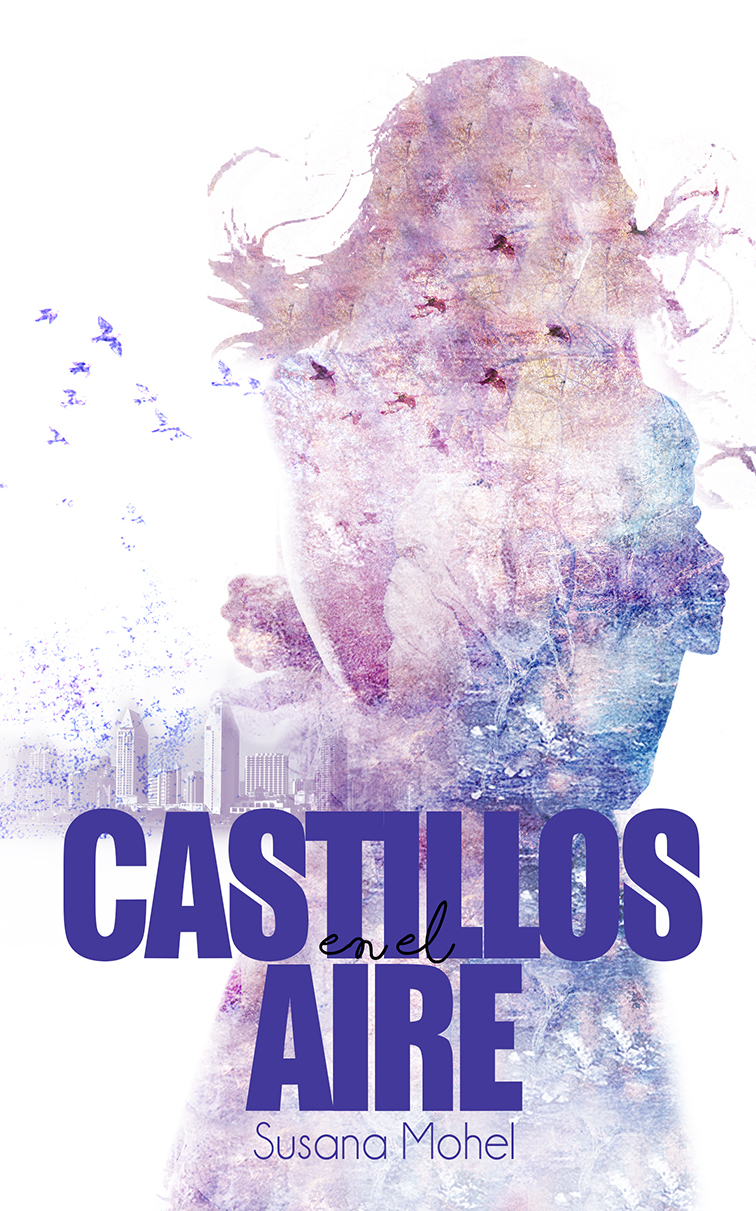Castillos en el aire by Susana Mohel | Goodreads