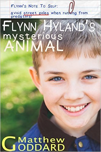 Flynn Hyland's Mysterious Animal by Matthew Goddard | Goodreads