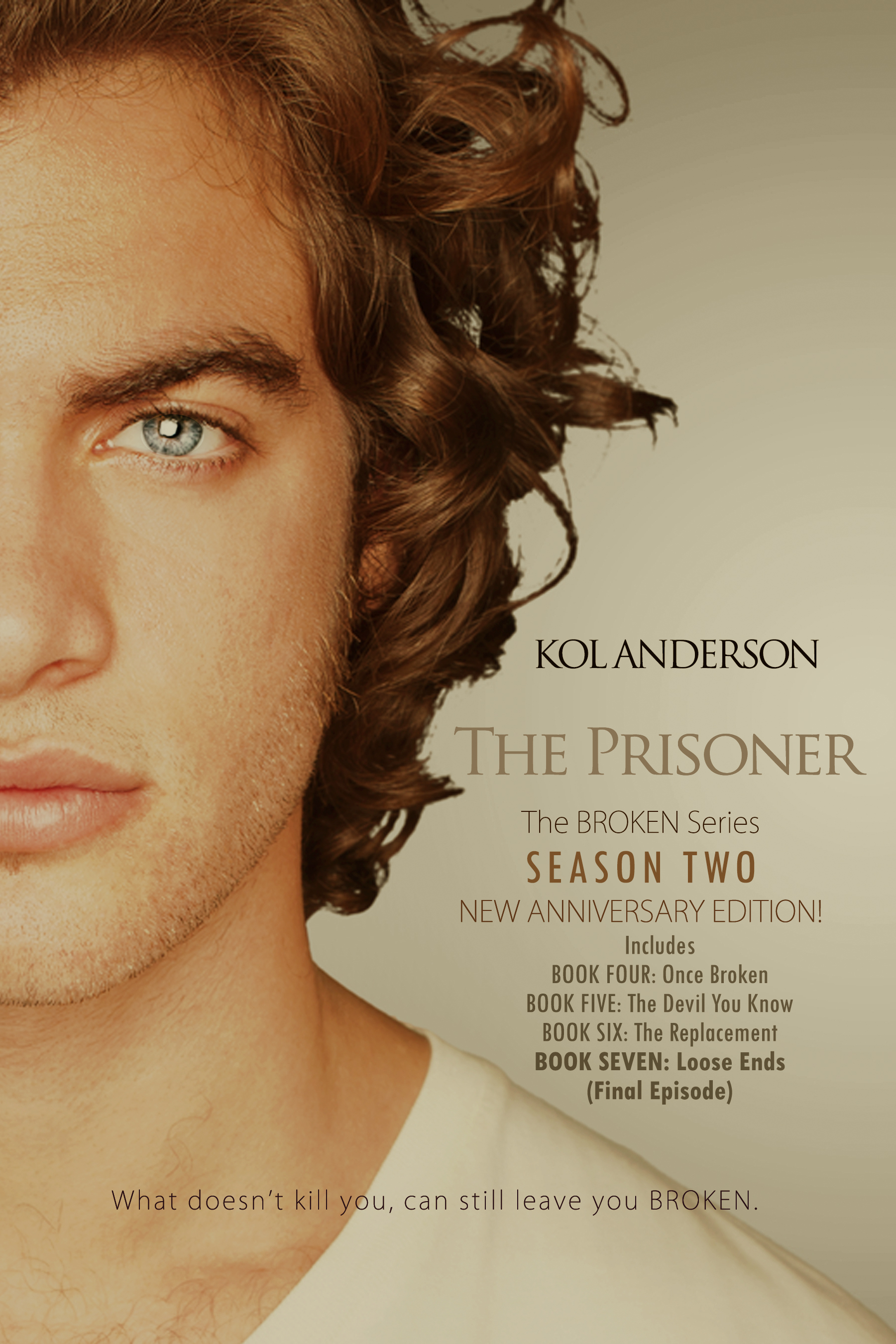 Broken Series Season Two (Broken, #4-7) by Kol Anderson | Goodreads