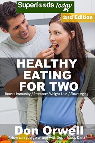 Healthy Eating For Two: Over 200 Quick & Easy Gluten Free Low ...