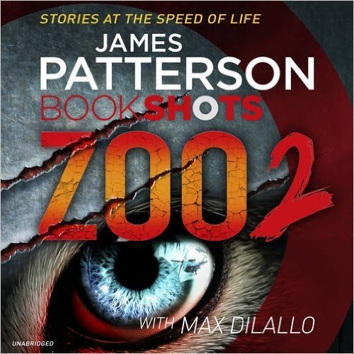 Zoo 2 by James Patterson | Goodreads