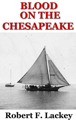 Blood On The Chesapeake (Pulaski Saga #2) by Robert F. Lackey | Goodreads