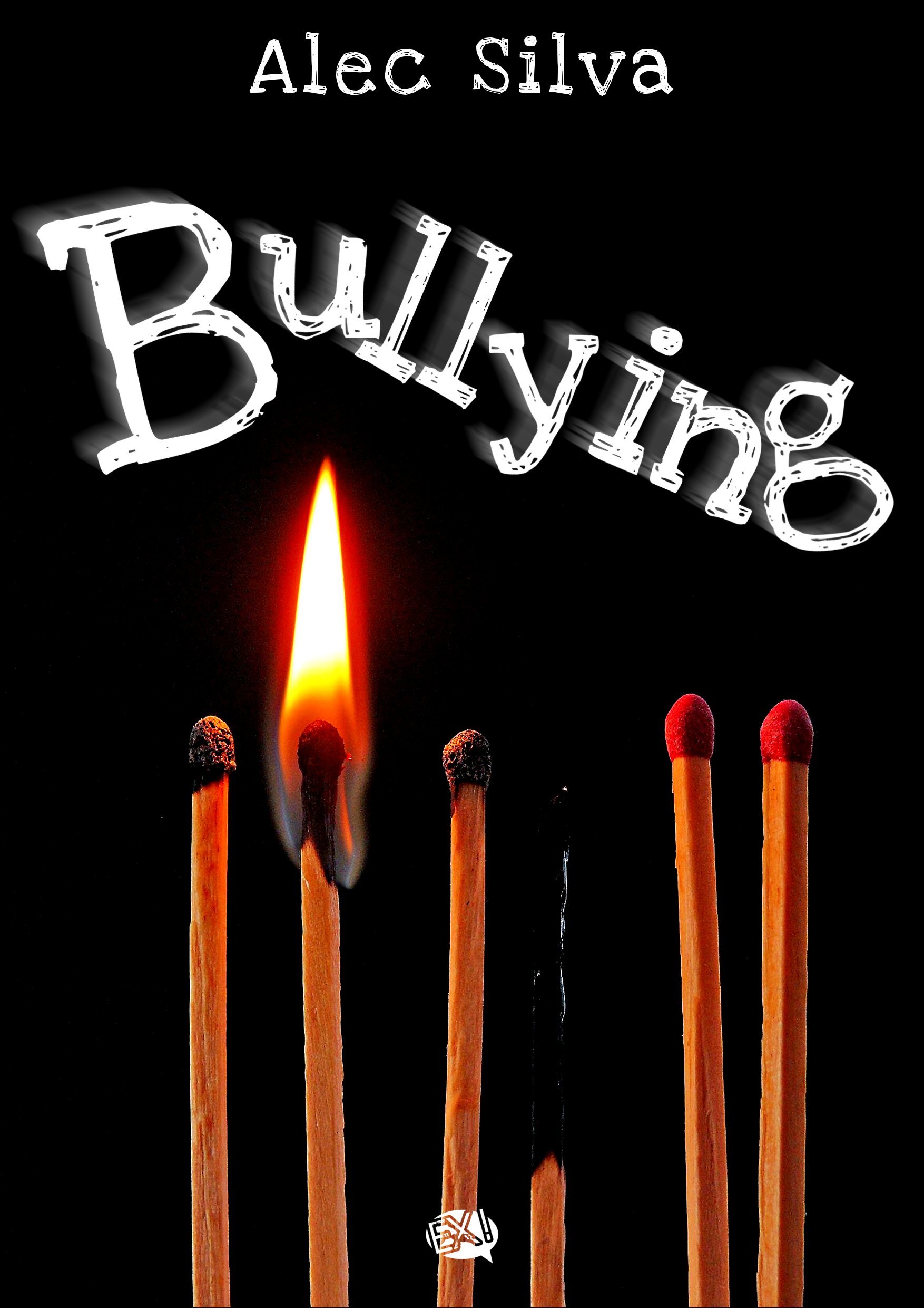 Bullying by Alec Silva | Goodreads