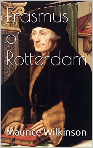 Erasmus of Rotterdam: Illustrated by Maurice Wilkinson | Goodreads