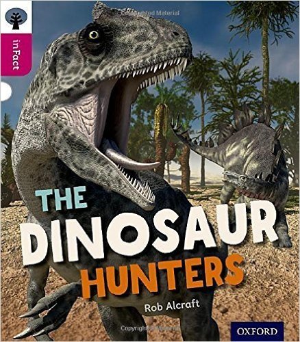 The Dinosaur Hunters by Rob Alcraft | Goodreads