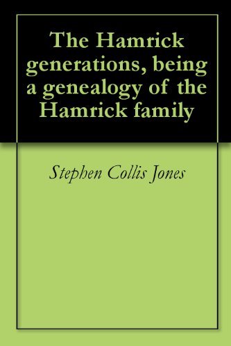 The Hamrick generations, being a genealogy of the Hamrick family by ...