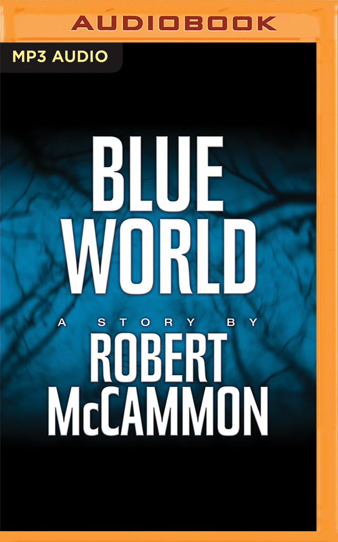 Blue World: The Complete Collection by Robert McCammon | Goodreads