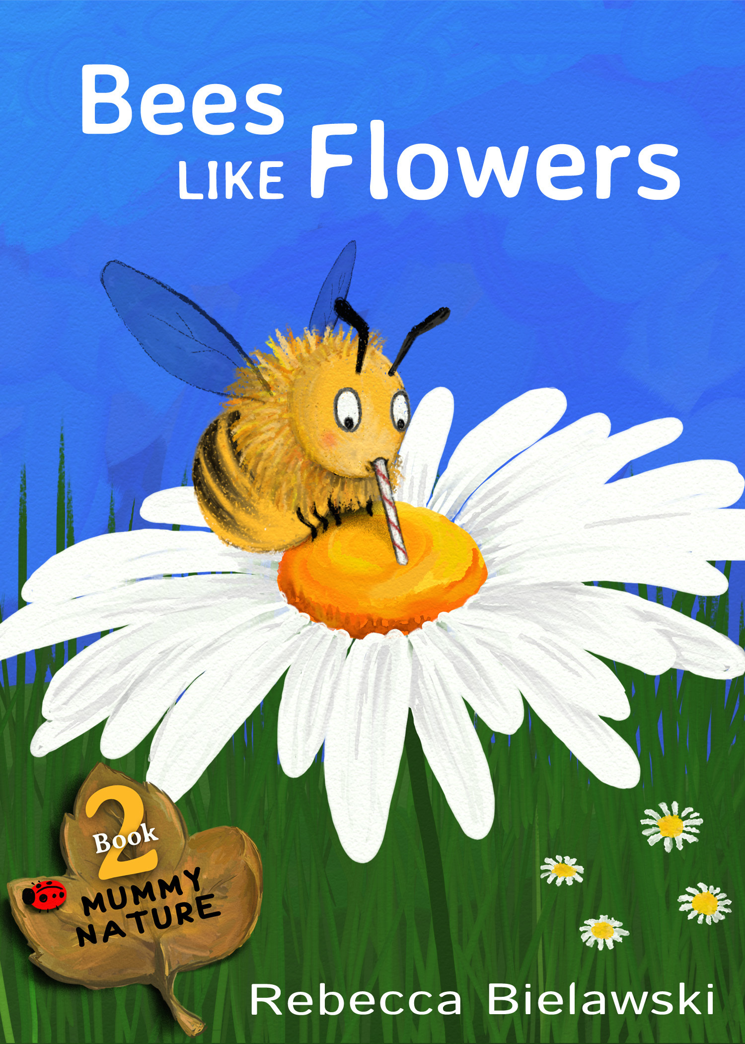 Bees Like Flowers by Rebecca Bielawski | Goodreads