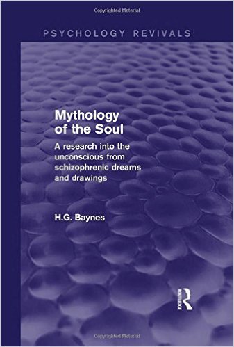 Mythology of the Soul: A Research Into the Unconscious from ...