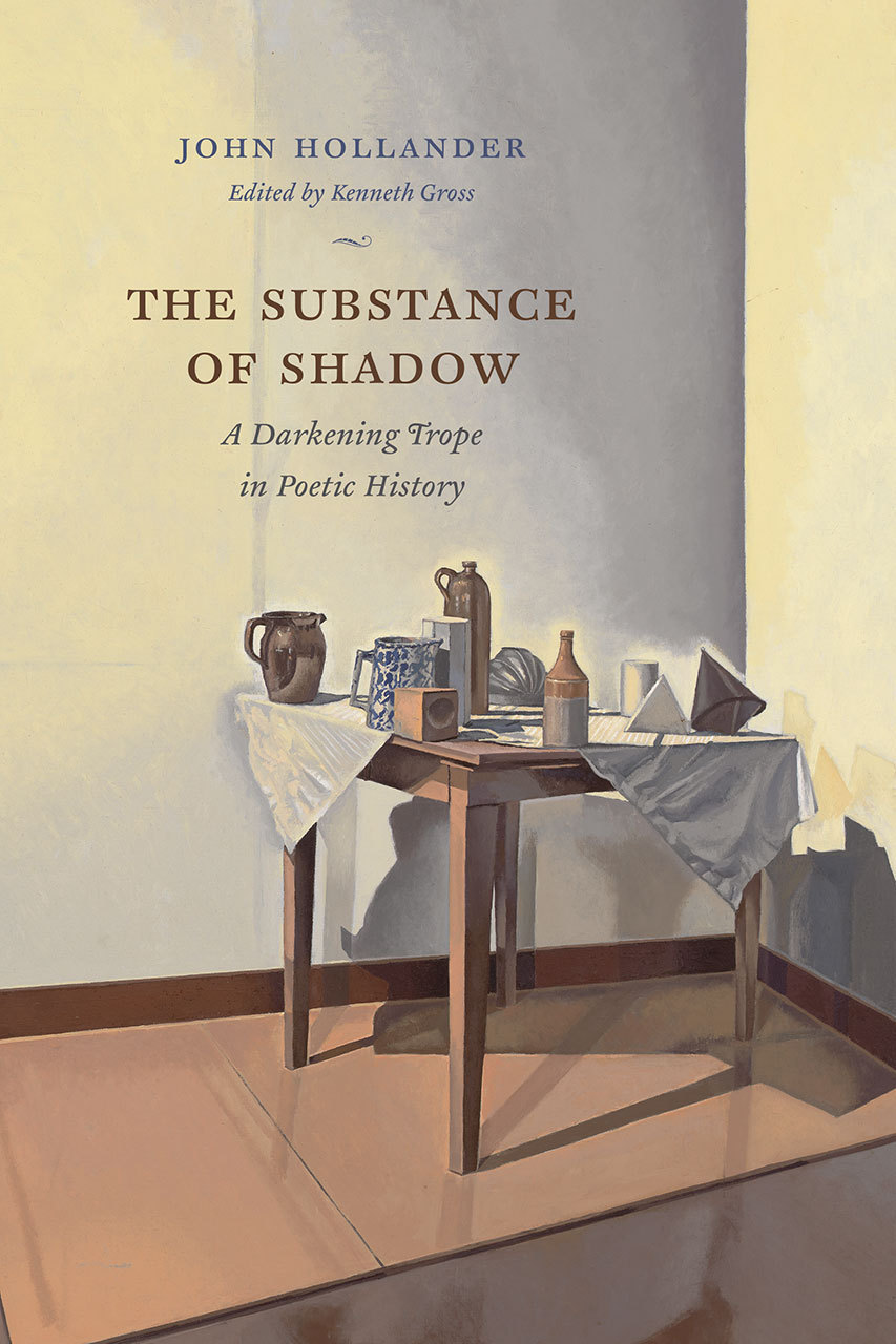 The Substance of Shadow: A Darkening Trope in Poetic History by John ...