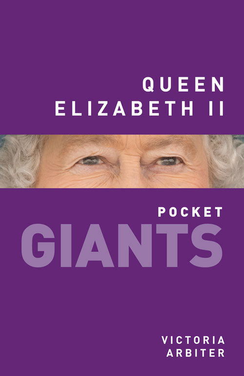 Queen Elizabeth II: pocket GIANTS by Victoria Arbiter | Goodreads