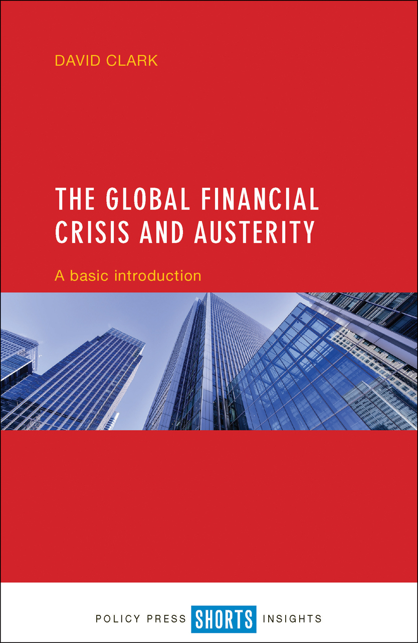 The Global Financial Crisis and Austerity: A Basic Introduction by ...