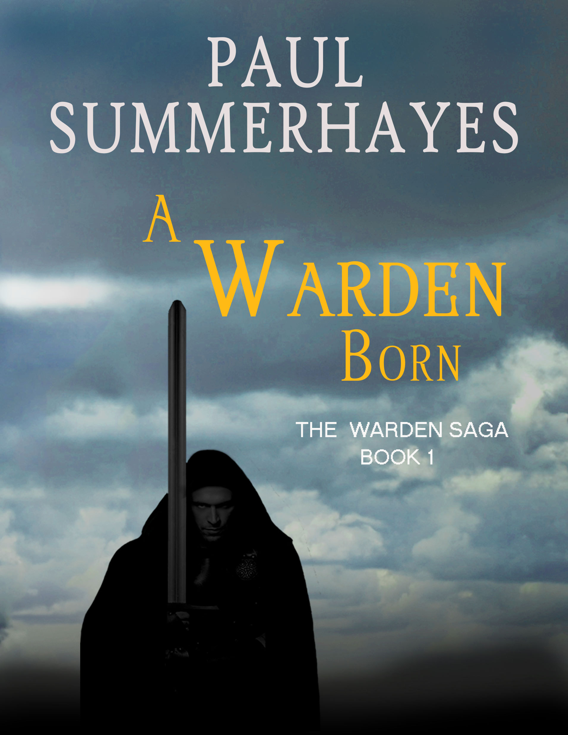 The King's Warden (The Warden Saga Book 1) by Paul Summerhayes | Goodreads