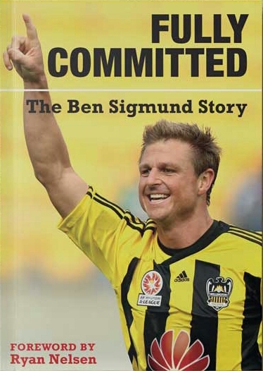 Fully Committed: The Ben Sigmund Story by Ben Sigmund | Goodreads