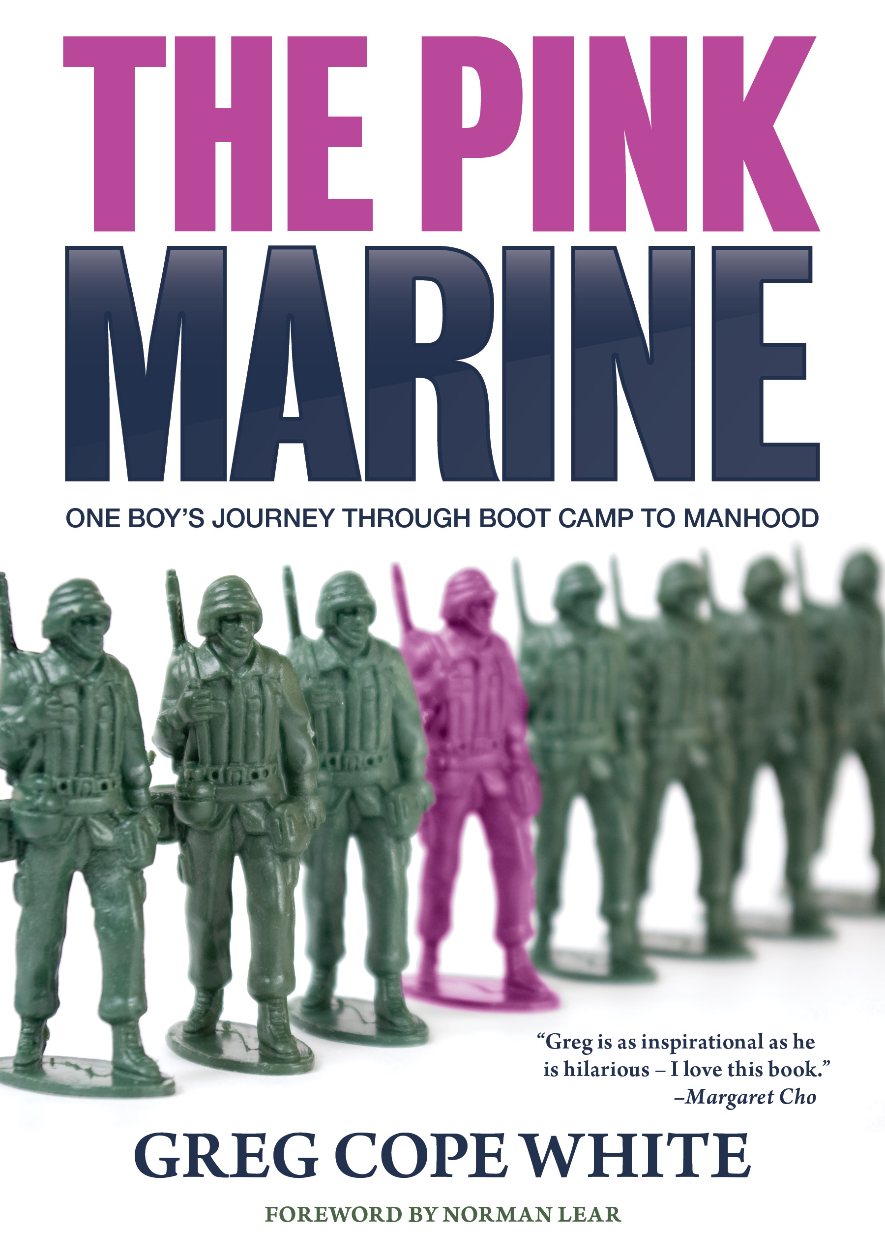 The Pink Marine: One Boy's Journey Through Bootcamp to Manhood by Greg ...