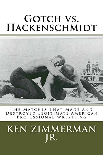 Gotch vs. Hackenschmidt: The Matches That Made and Destroyed Legitimate ...