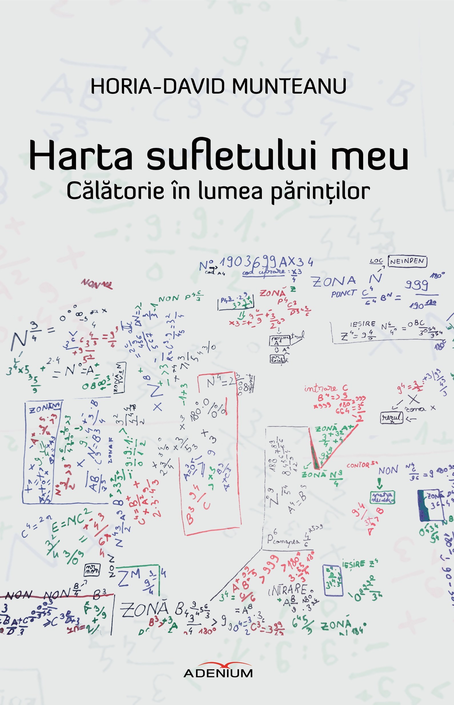 Harta sufletului meu by Horia-David Munteanu | Goodreads