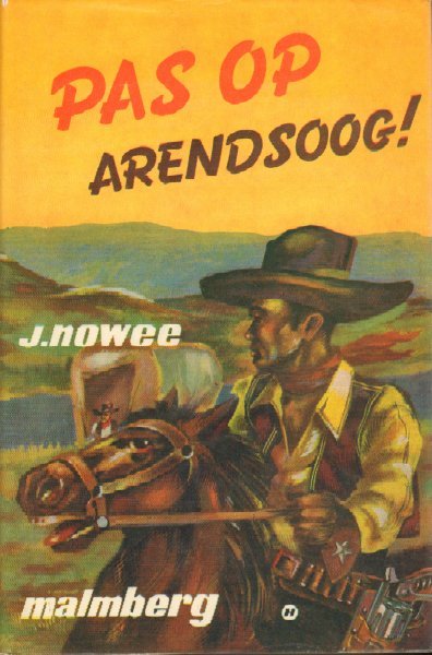 Pas op, Arendsoog! (Arendsoog #10) by J. Nowee | Goodreads