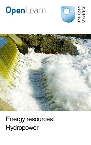 Energy resources: Hydropower by Open University | Goodreads