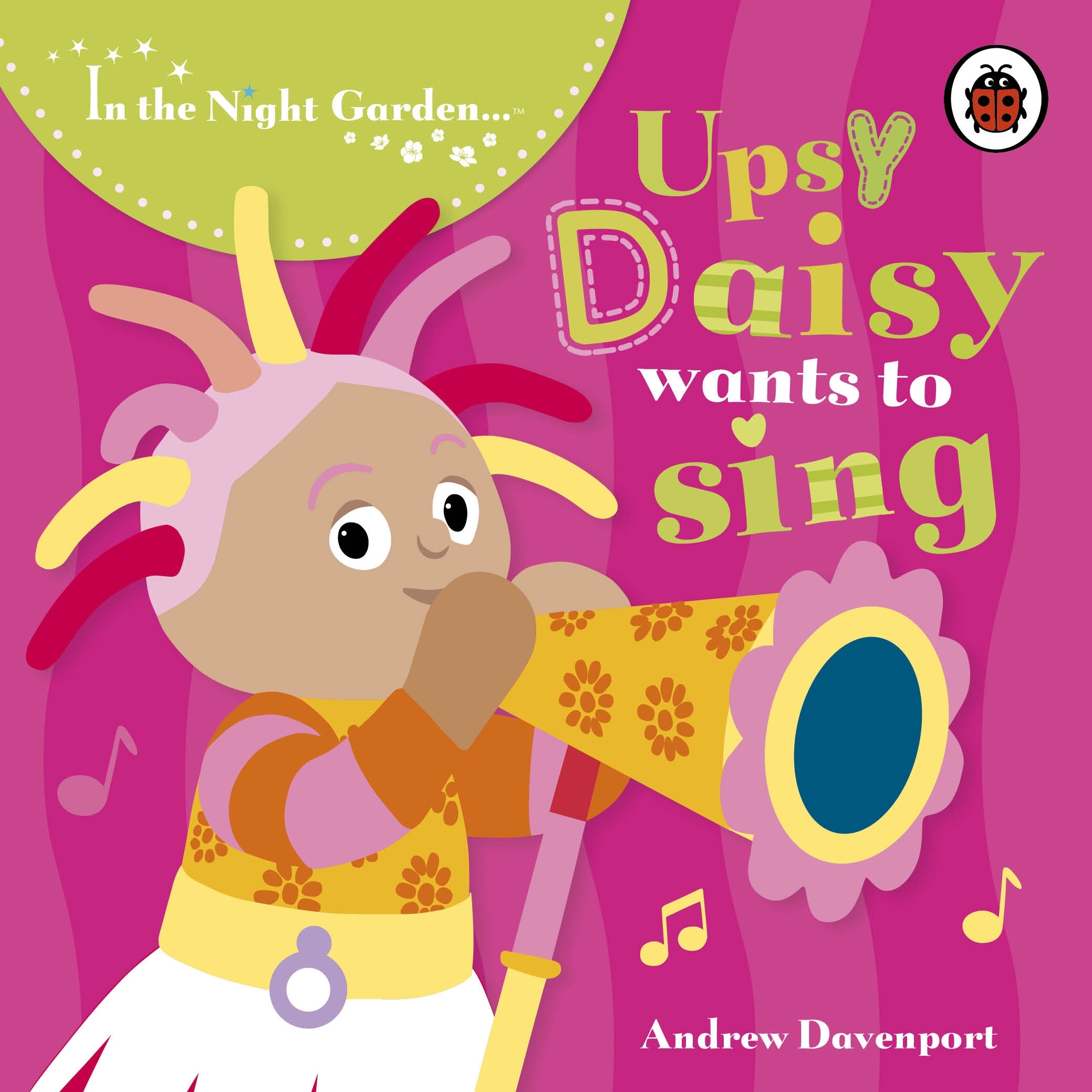 Upsy Daisy wants to sing by Andrew Davenport | Goodreads