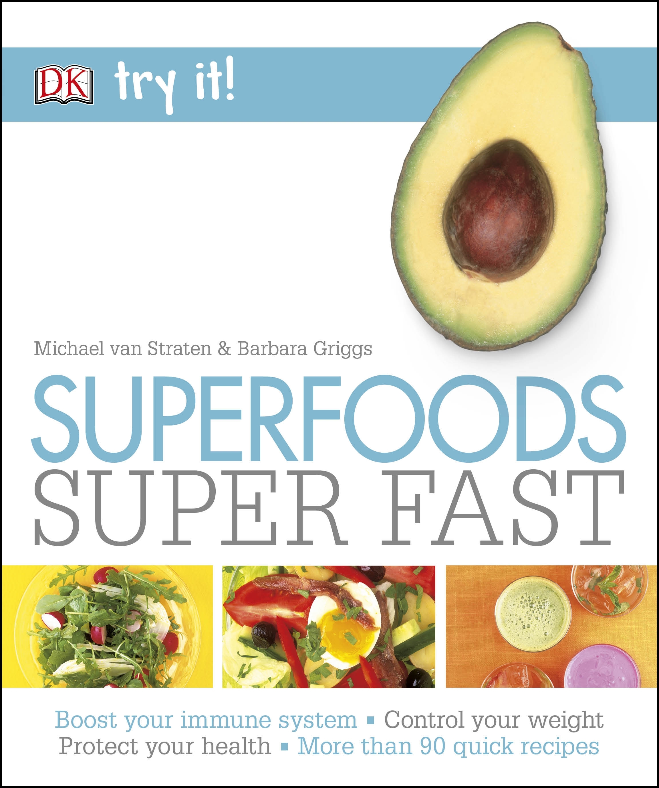 Superfoods Super Fast (Try It!) by Michael van Straten | Goodreads