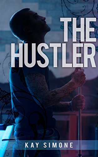 The Hustler by Kay Simone | Goodreads