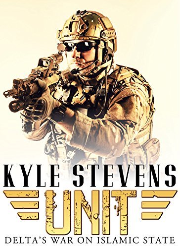 Delta Force in Syria & Iraq: Delta Force War on ISIS by Steve Stone ...