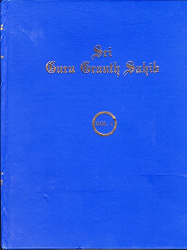 Sri Guru Granth Sahib Vol. 1 by Gopal Singh | Goodreads