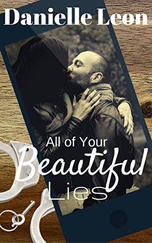 All of Your Beautiful Lies by Danielle Leon | Goodreads