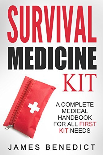 Survival Medicine Kit: A Complete Medical Handbook For All First Kit ...
