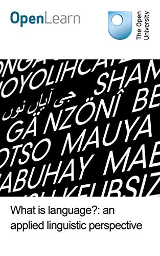 What is language?: an applied linguistic perspective by Open University ...