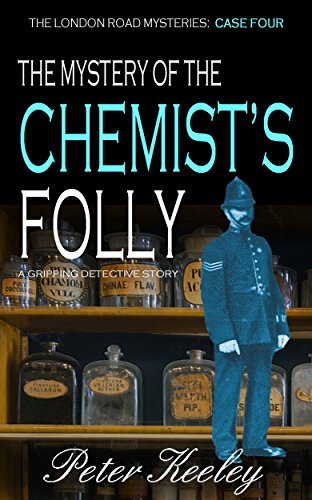 THE MYSTERY OF THE CHEMIST'S FOLLY a gripping detective story by Peter ...