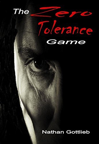 The Zero Tolerance Game by Nathan Gottlieb | Goodreads