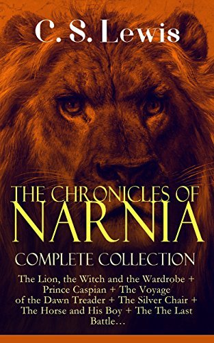THE CHRONICLES OF NARNIA – Complete Collection: The Lion, the Witch and ...