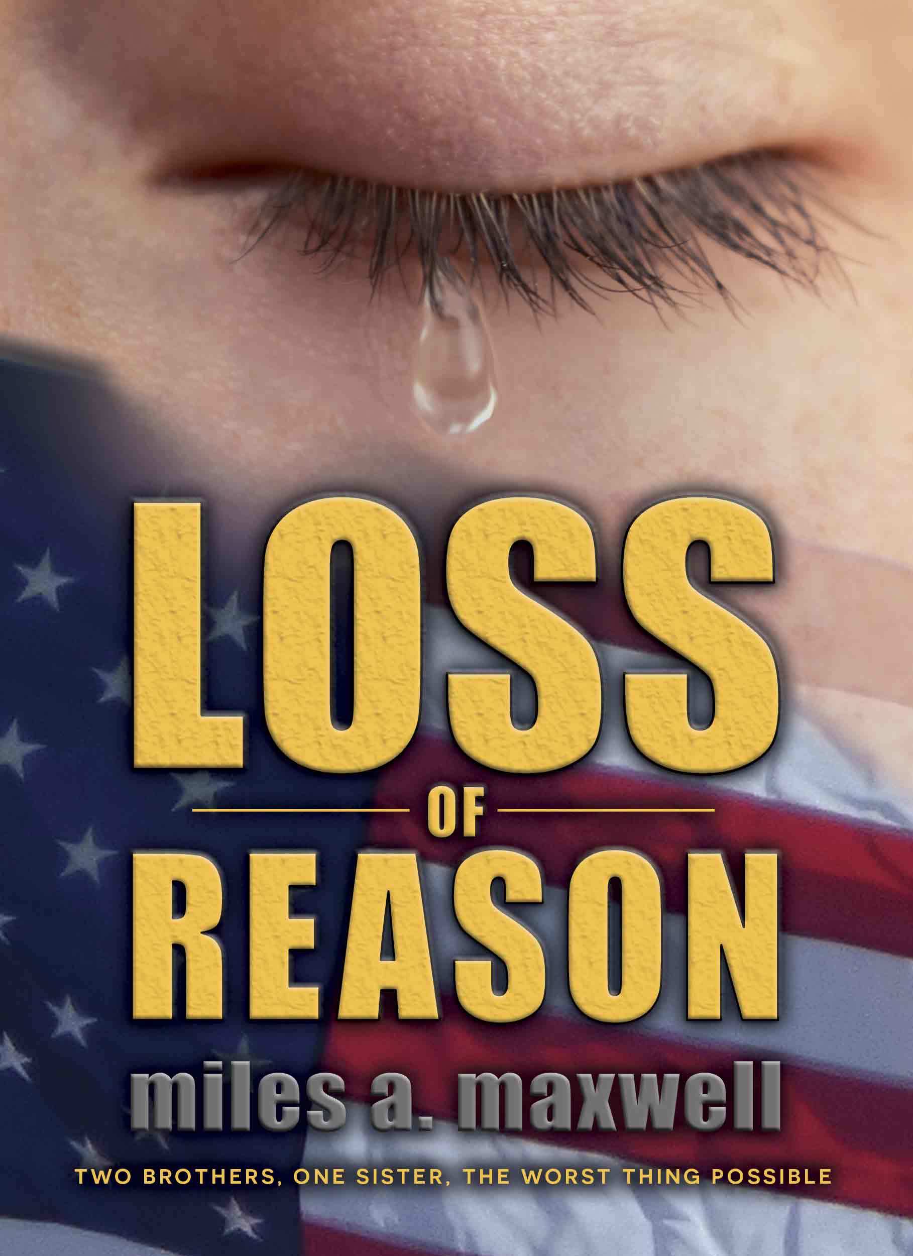 Loss of Reason (State of Reason, #1) by Miles A. Maxwell | Goodreads