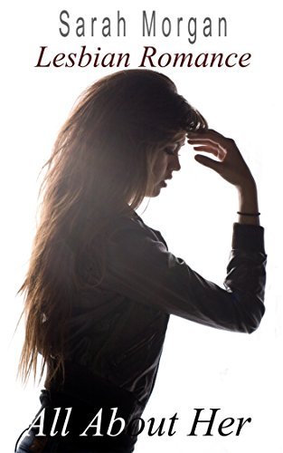 All About Her by Sarah Morgan | Goodreads